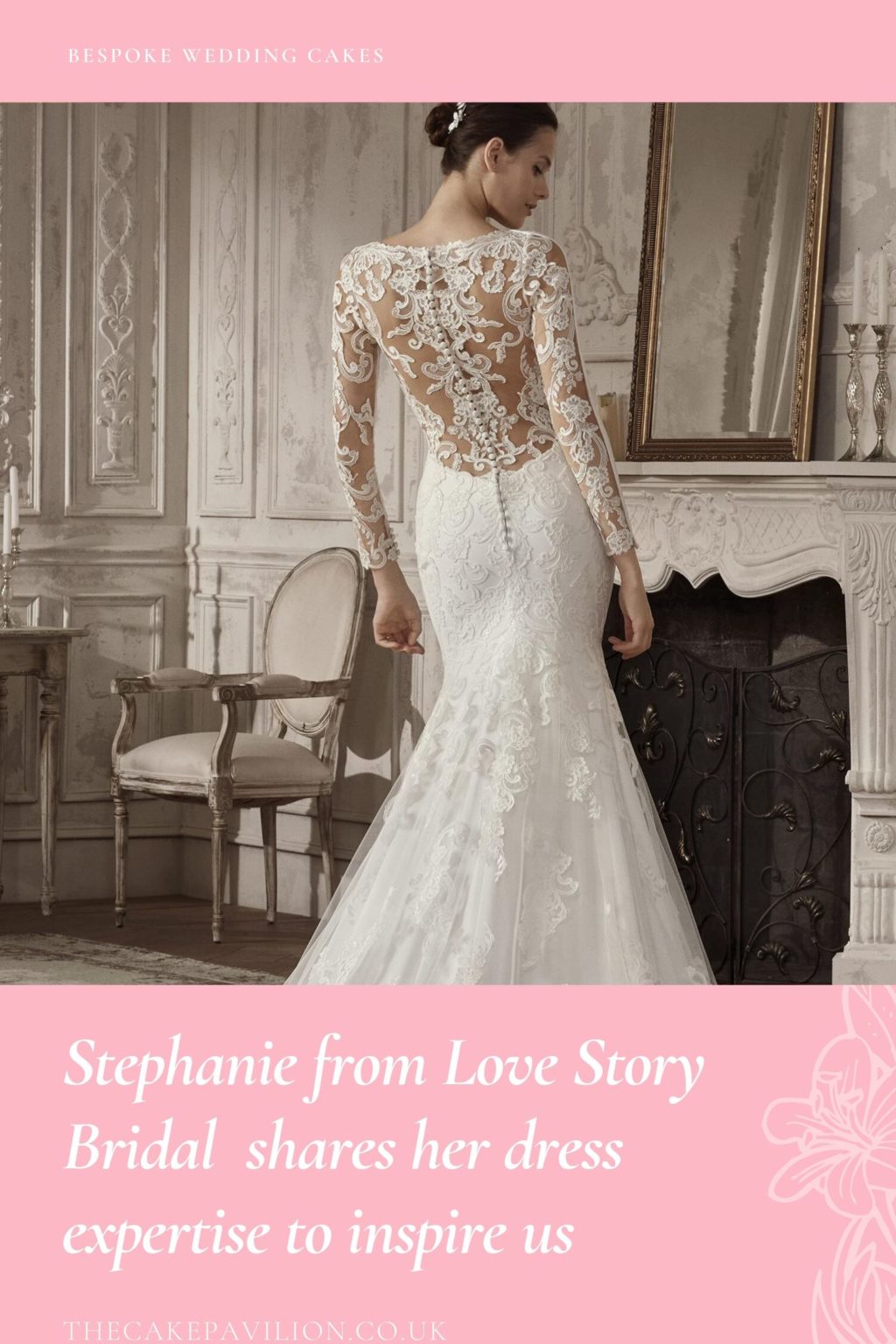 Bespoke Wedding Cakes - Stephanie from Love Story Bridal shares her ...